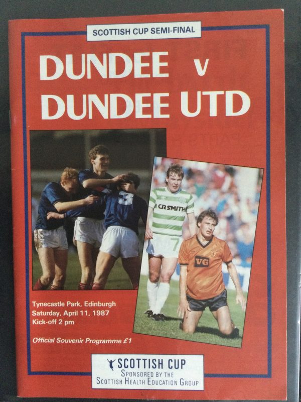 Dundee v Dundee United Scottish Cup Semi Final Match Day Programme 1987 ...