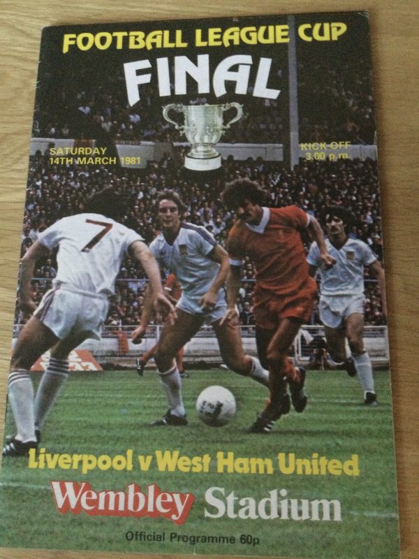 Liverpool v West Ham United League Cup Final Match Day Programme 1981 ...